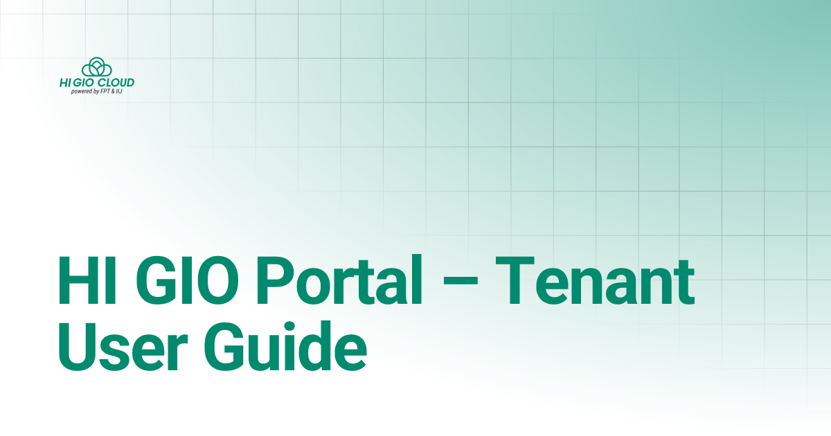 HI GIO Portal – Tenant User Guide | HI GIO User Guide VN | HI GIO User Guide