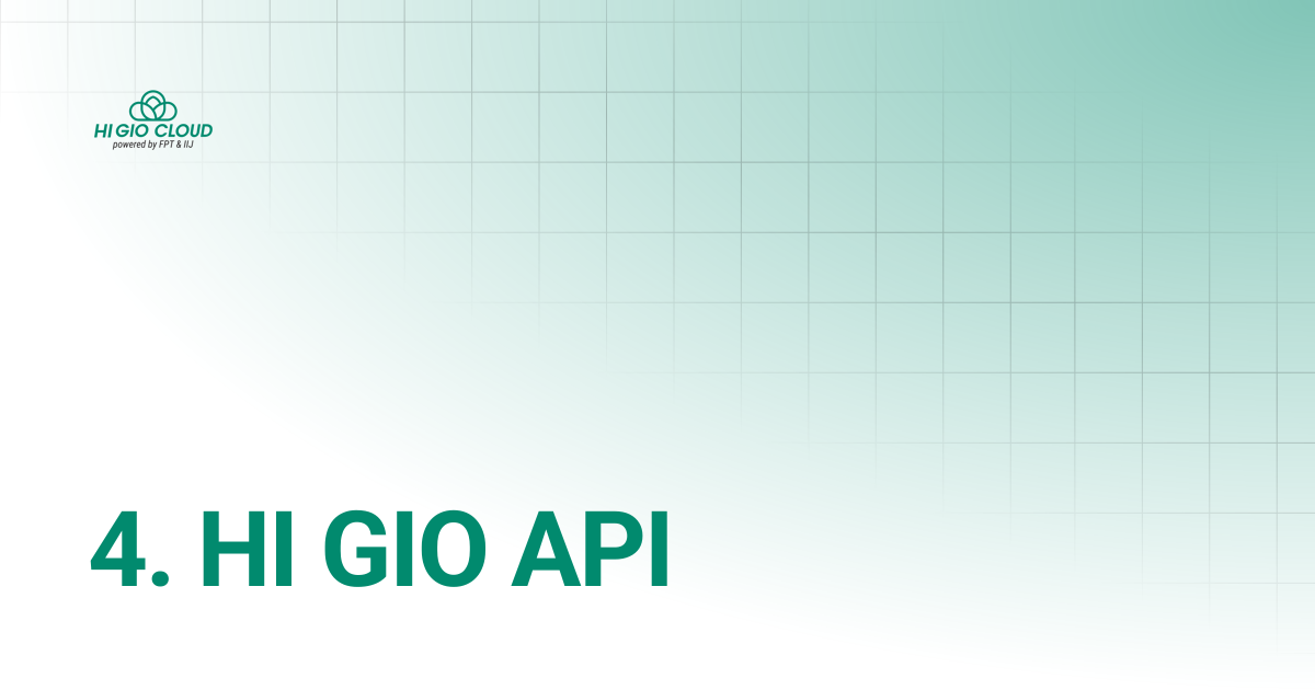 4. HI GIO API | HI GIO User Guide VN | HI GIO User Guide