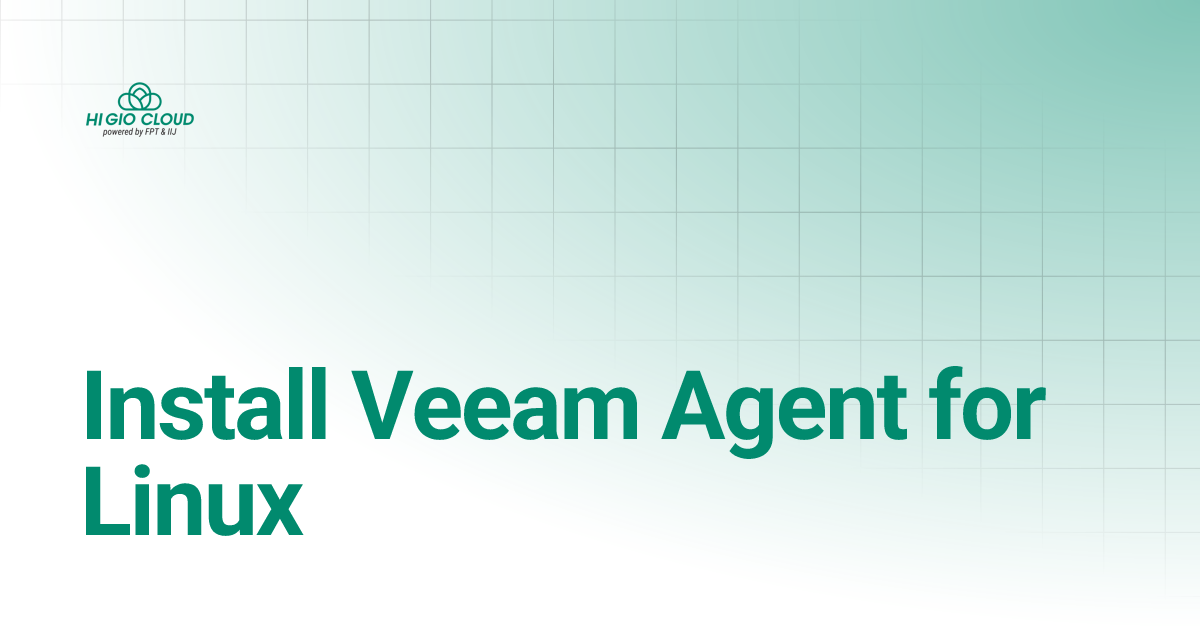 Install Veeam Agent for Linux | HI GIO User Guide