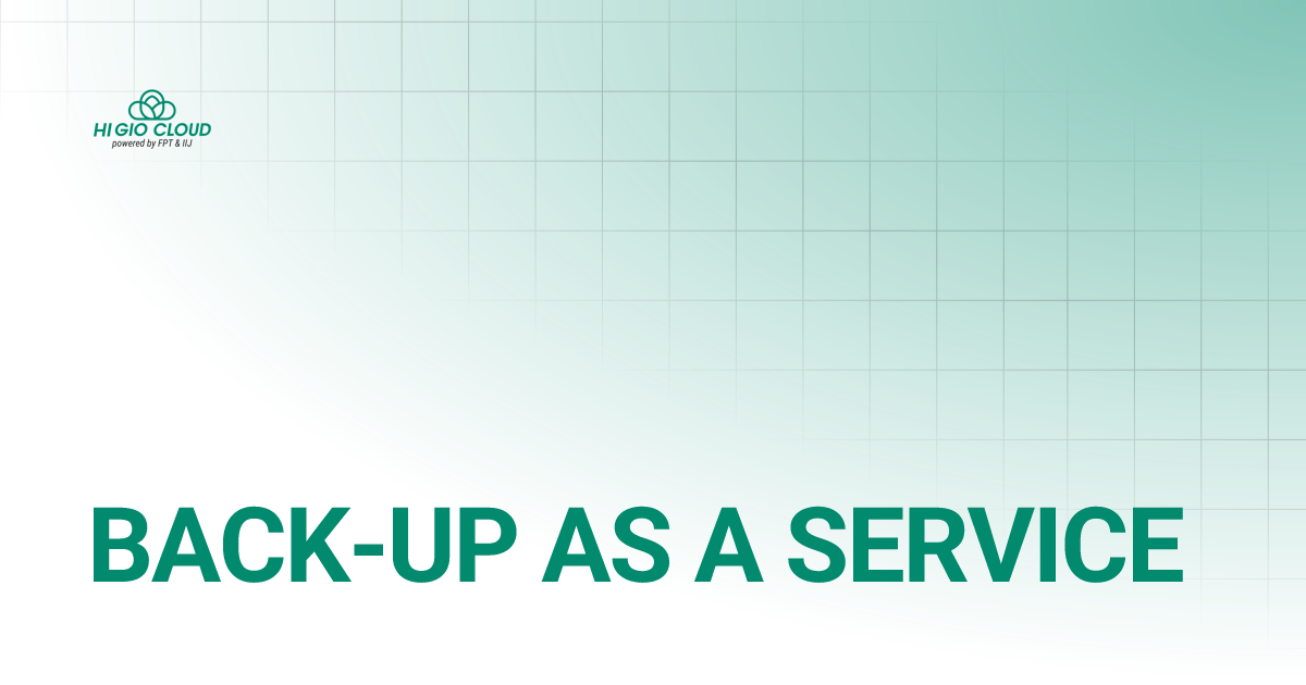 BACK-UP AS A SERVICE | HI GIO User Guide