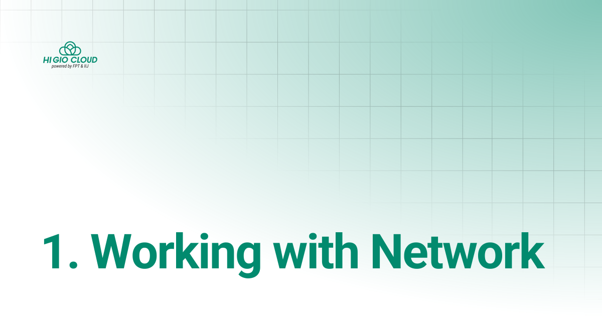 1. Working with Network | HI GIO User Guide